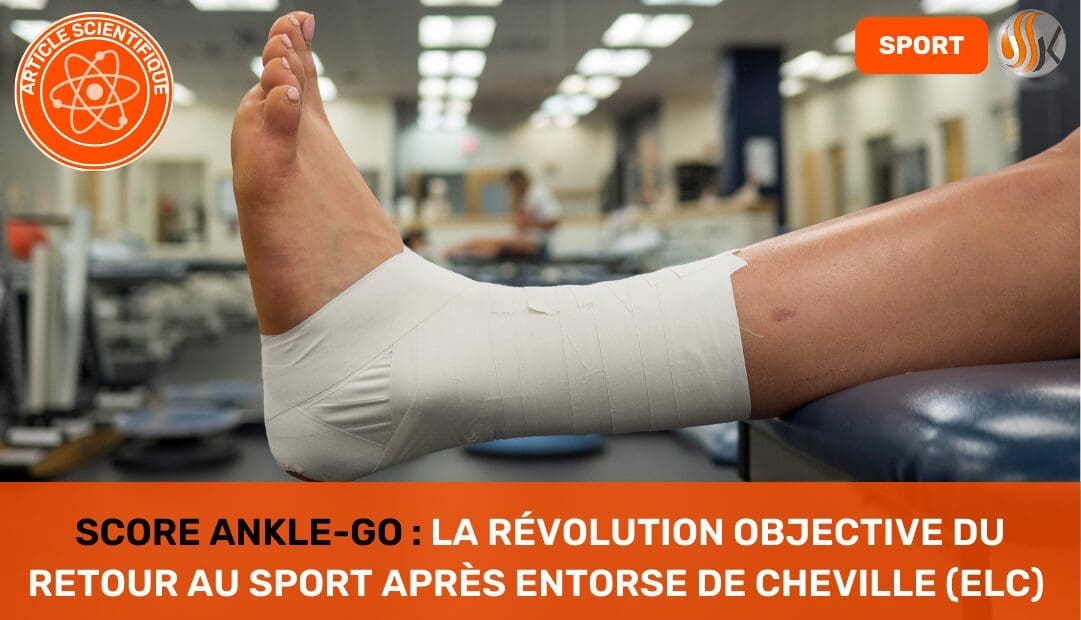 Score Ankle-GO : La Révolution Objective du Retour au Sport après ...